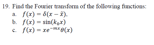 Solved Find the Fourier transform of the following | Chegg.com