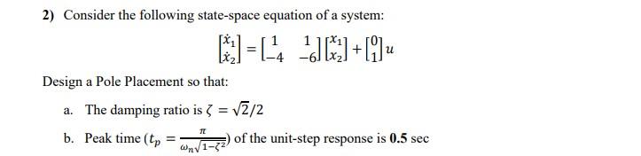 Solved 2) Consider the following state-space equation of a | Chegg.com