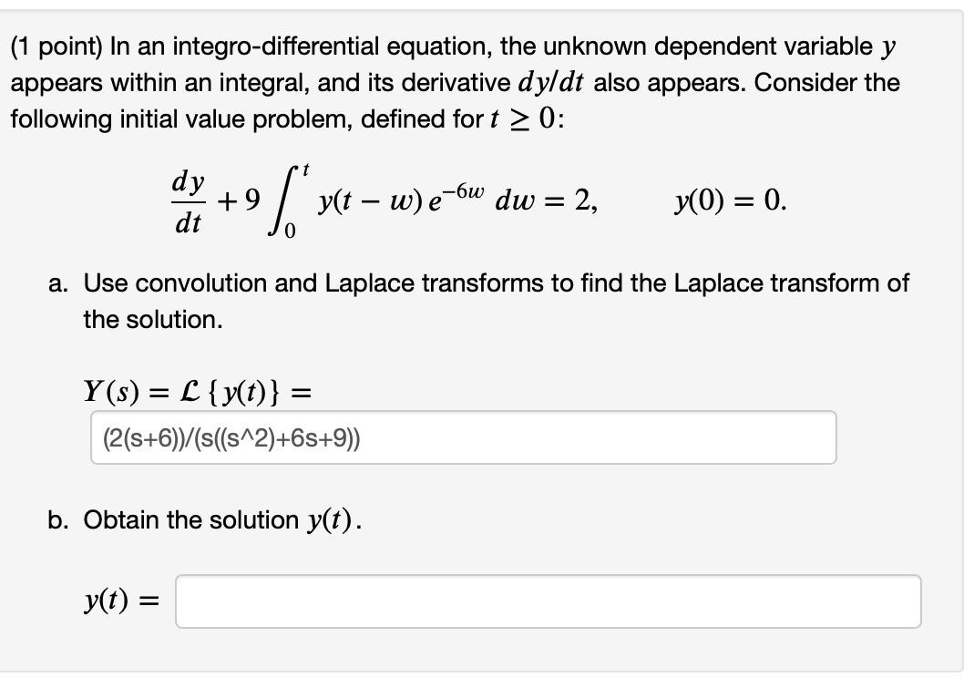 Solved (1 point) In an integro-differential equation, the | Chegg.com