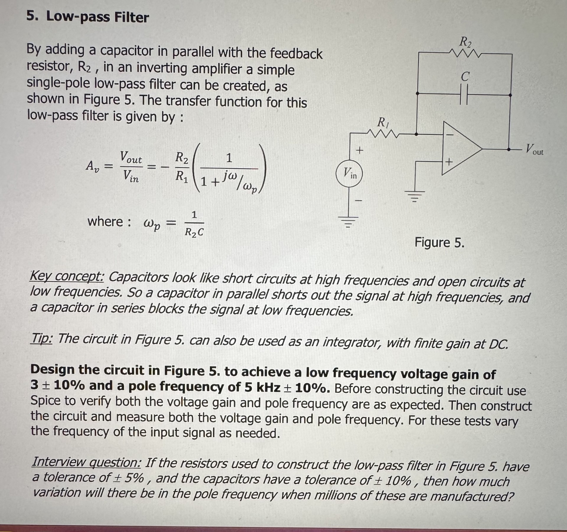 Solved By adding a capacitor in parallel with the feedback | Chegg.com