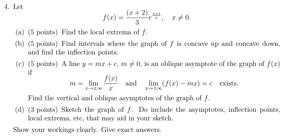 Solved 4. Let f(x)=3(x+2)exx+1,x =0. (a) (5 points) Find the | Chegg.com
