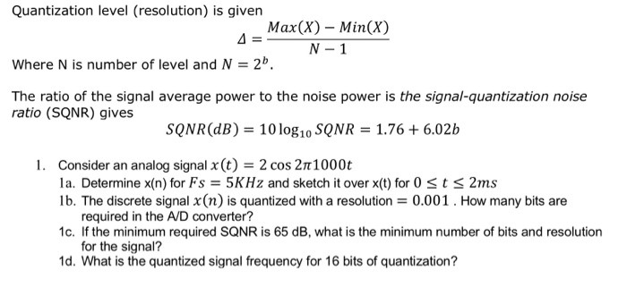 Solved Quantization level (resolution) is given Max(X) | Chegg.com