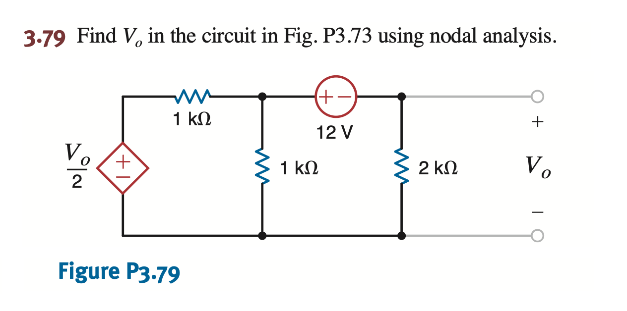 Solved 3.79 Find Vo in the circuit in Fig. P3.73 using nodal | Chegg.com