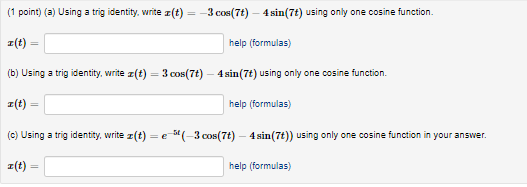 Solved (1 point) (a) Using a trig identity, write | Chegg.com