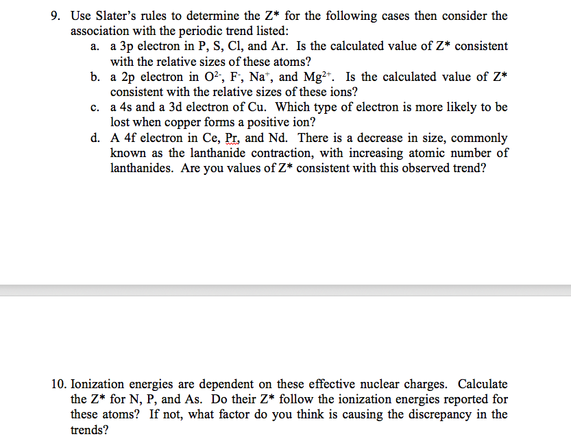 Solved 9. Use Slater's rules to determine the Z* for the | Chegg.com