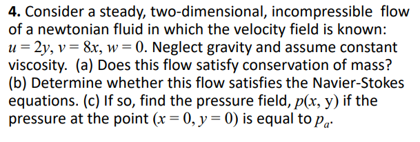 Solved 4. Consider a steady, two-dimensional, incompressible | Chegg.com