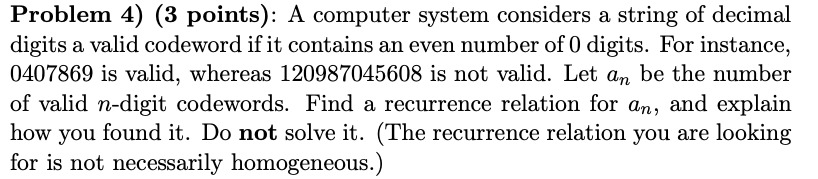 Solved Problem 4) (3 points): A computer system considers a | Chegg.com