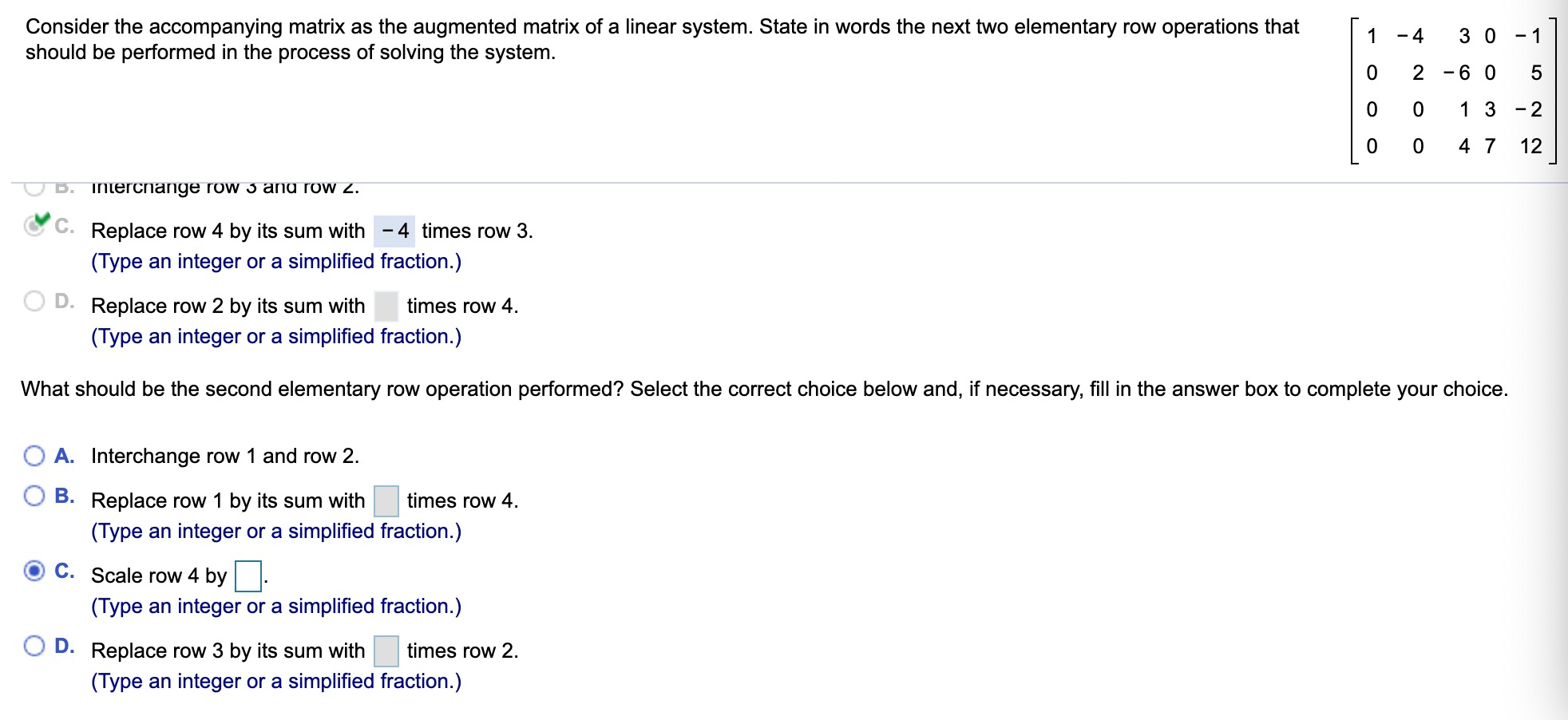 Solved Consider the accompanying matrix as the augmented | Chegg.com
