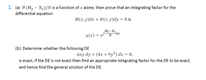 Solved (a) If (My−Nx)/N is a function of x alone, then prove | Chegg.com