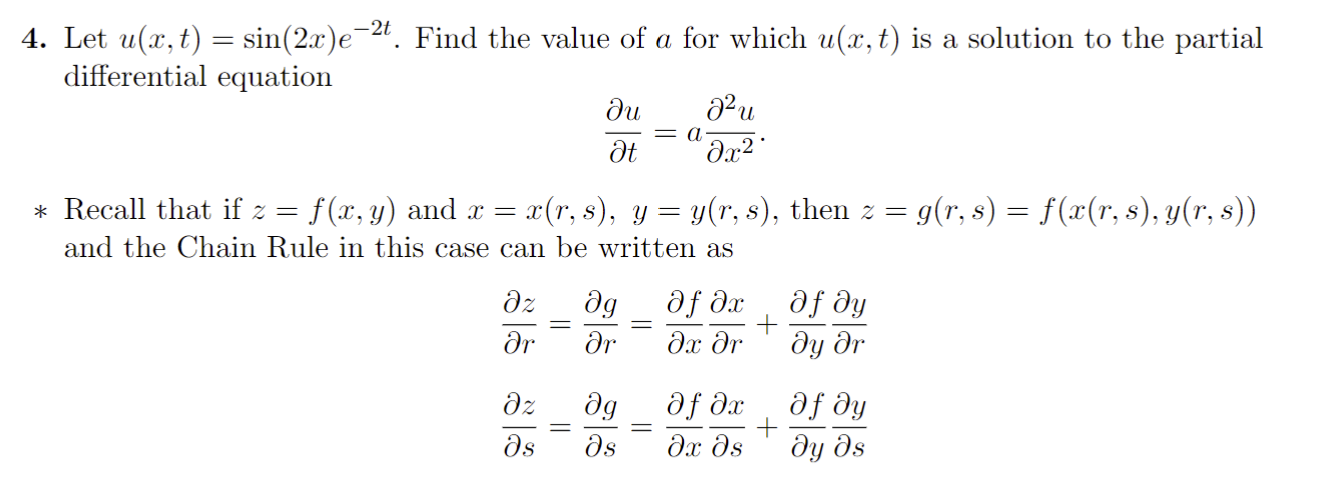 Solved Let u(x,t)=sin(2x)e-2t. ﻿Find the value of a for | Chegg.com