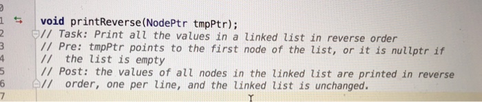 Solved void printReverse (NodePtr tmpPtr); 。// Task: Print | Chegg.com