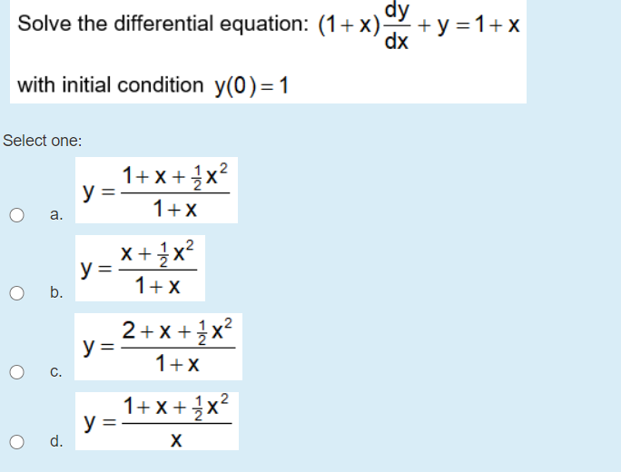 Solved Solve the differential equation: (1+x) - + y =1+x dx | Chegg.com