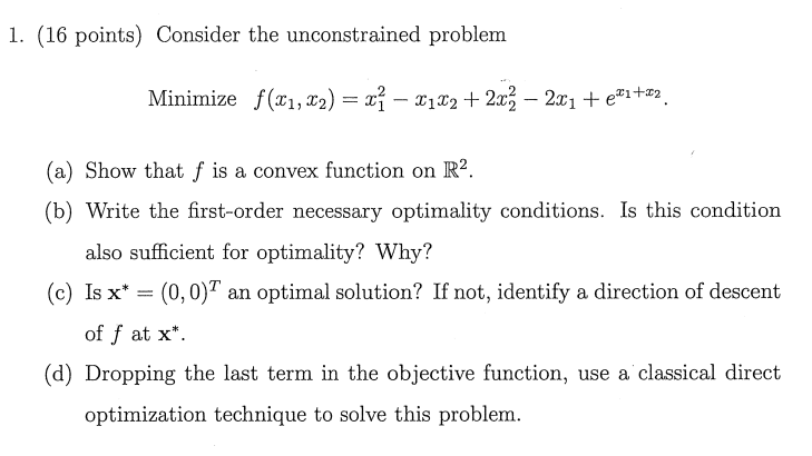 Solved (16 ﻿points) ﻿Consider the unconstrained | Chegg.com