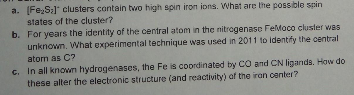 Solved a. [Fe2 S2]+clusters contain two high spin iron ions. | Chegg.com
