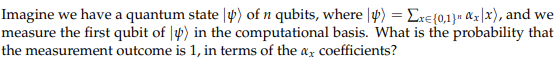 Solved Imagine we have a quantum state ∣ψ of n qubits, | Chegg.com