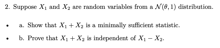 Solved 2. Suppose X1 and X2 are random variables from a | Chegg.com
