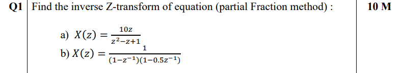 Solved 1 Find the inverse Z-transform of equation (partial | Chegg.com