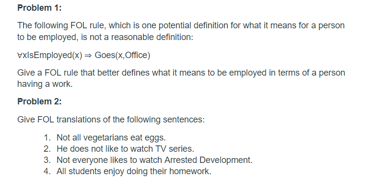 Solved Problem 1: The following FOL rule, which is one | Chegg.com