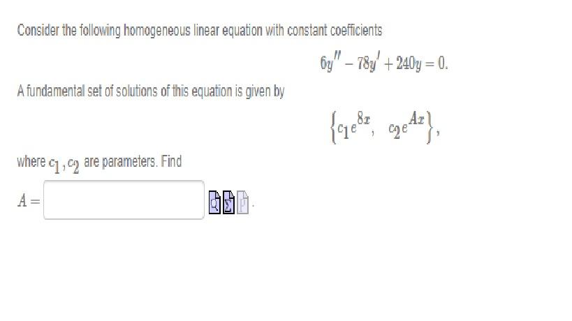 Solved Consider the following homogeneous linear equation | Chegg.com