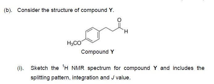 Solved (b). Consider the structure of compound Y. H H3CO | Chegg.com