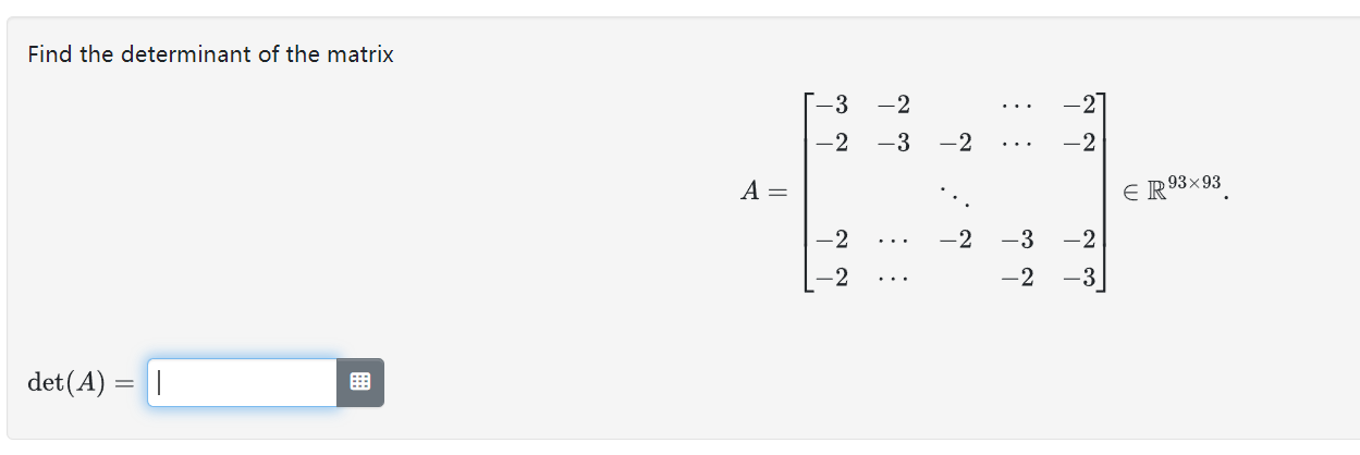 Solved Find the determinant of ﻿the | Chegg.com