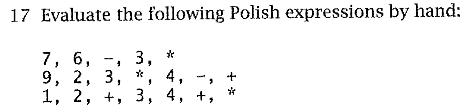 Solved 17 Evaluate the following Polish expressions by hand: | Chegg.com