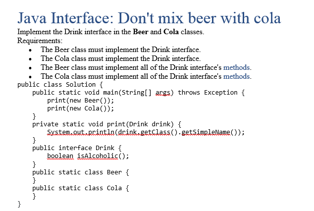 Solved Java Interface: Don't mix beer with cola Implement | Chegg.com
