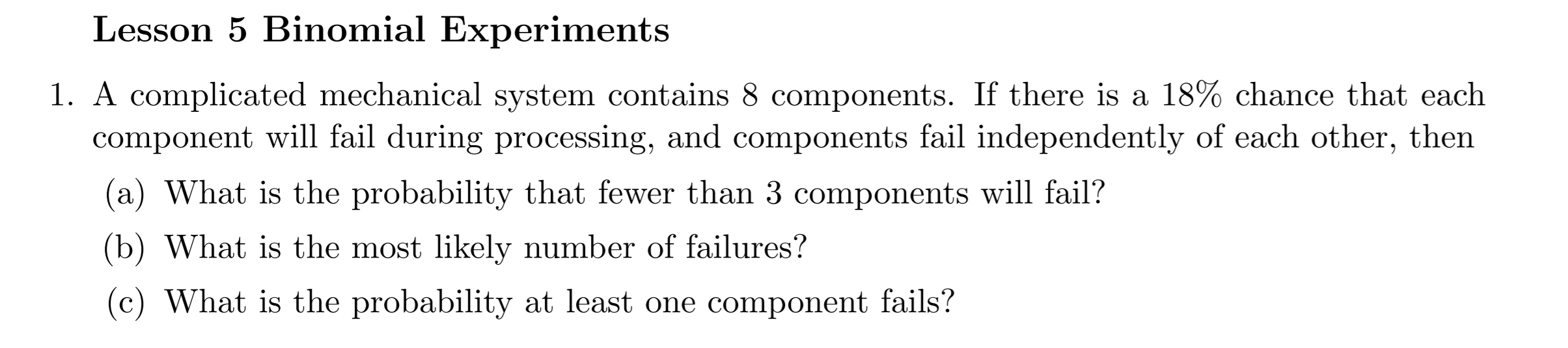 Solved Lesson 5 Binomial Experiments 1. A complicated | Chegg.com