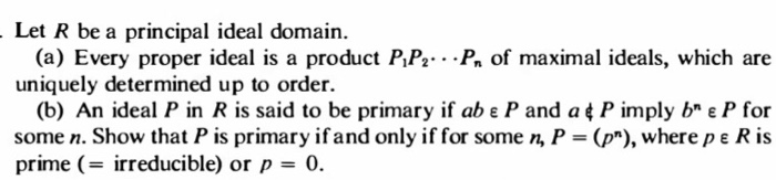 Solved Let R be a principal ideal domain. (a) Every proper | Chegg.com