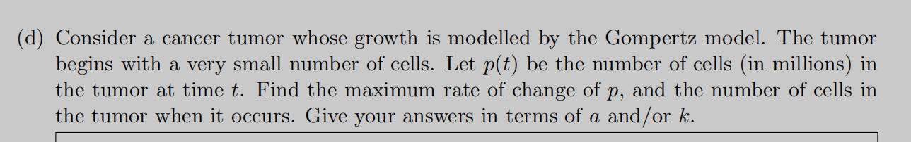 Solved Question 1 The Gompertz model for a population is | Chegg.com