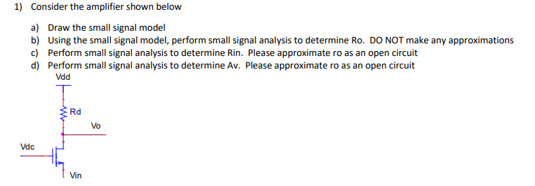 Solved 1) ﻿Consider the amplifier shown belowa) ﻿Draw the | Chegg.com