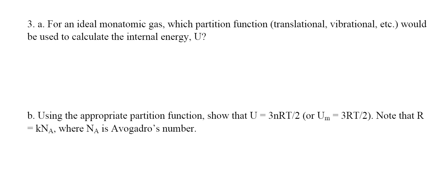 Solved 3. a. For an ideal monatomic gas, which partition | Chegg.com