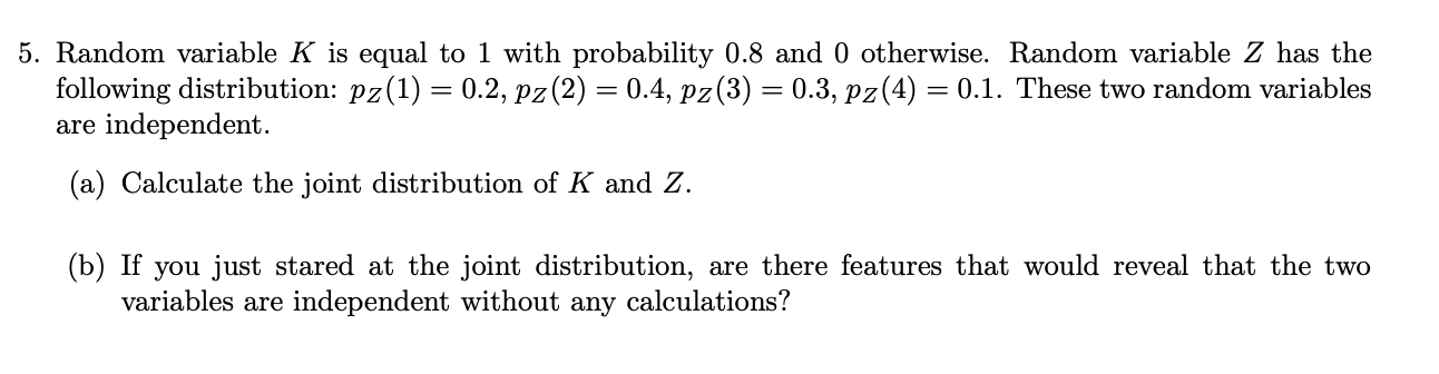 Solved Random variable K ﻿is equal to 1 ﻿with probability | Chegg.com