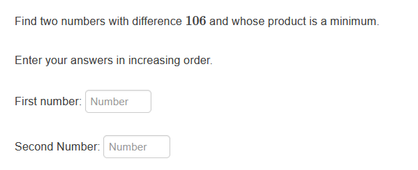 Solved Find two numbers with difference 106 and whose | Chegg.com