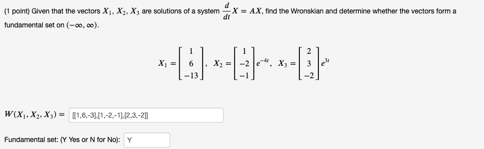 Solved (1 point) Given that the vectors X1,X2,X3 are | Chegg.com