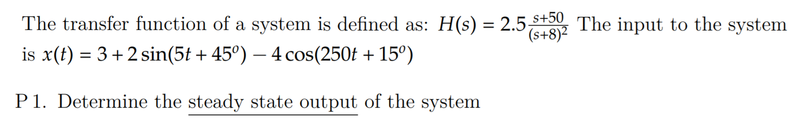 Solved = The transfer function of a system is defined as: | Chegg.com