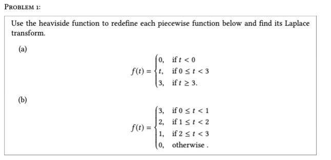 Solved PROBLEM 1: Use the heaviside function to redefine | Chegg.com