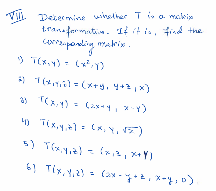 Solved Determine whether T is a matrix transformation. If it | Chegg.com