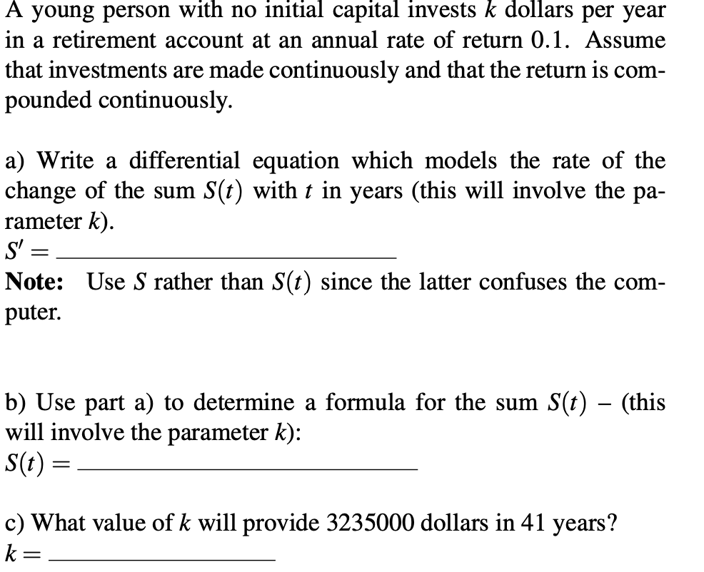 Solved A young person with no initial capital invests k | Chegg.com