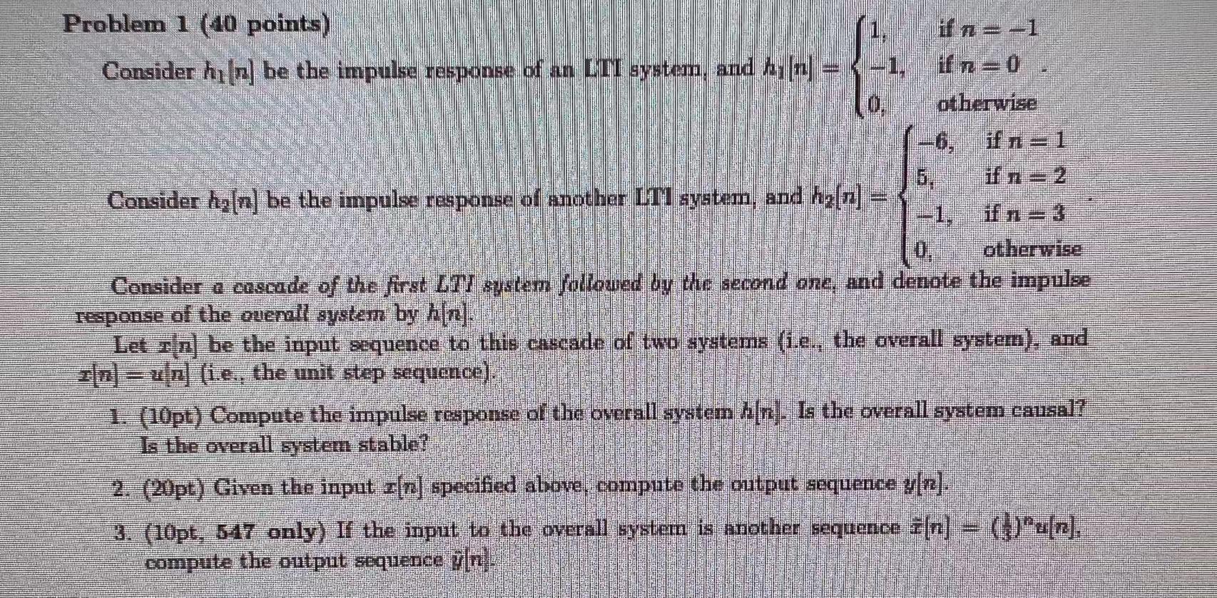 Solved Problem 1 (40 points) if = -1 Consider hı[n] be the | Chegg.com