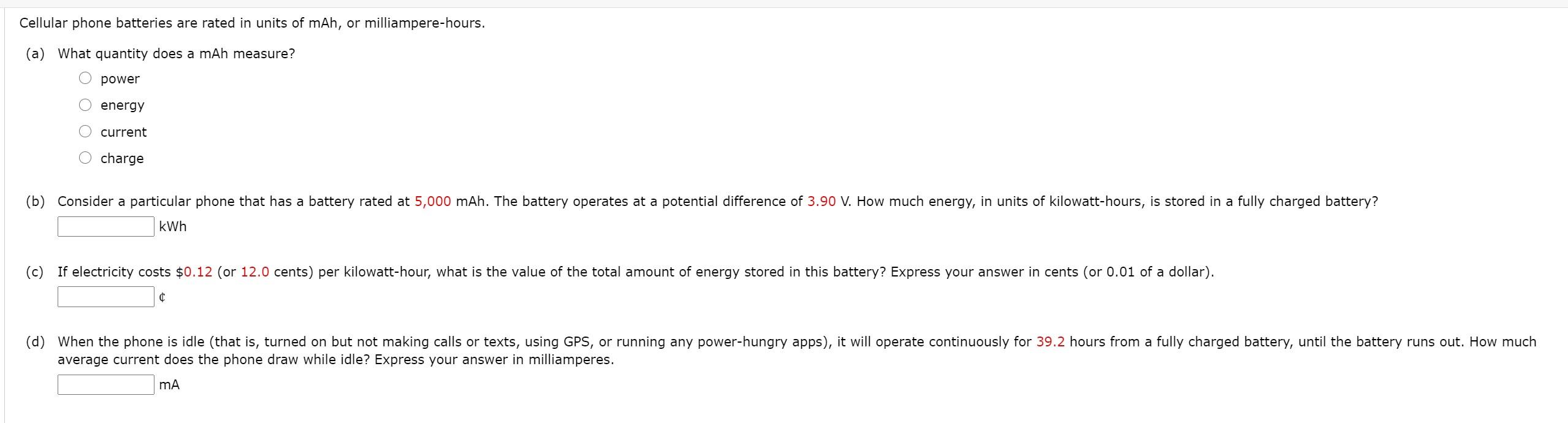Solved Cellular phone batteries are rated in units of mAh, | Chegg.com