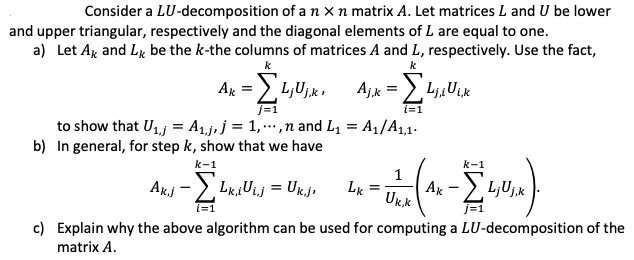 Solved Consider a LU-decomposition of a nxn matrix A. Let | Chegg.com