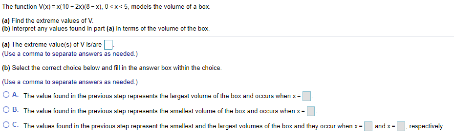Solved The function V(x) = x(10-2x)(8 - x), 0 | Chegg.com
