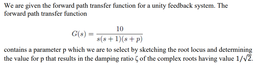 Solved We are given the forward path transfer function for a | Chegg.com