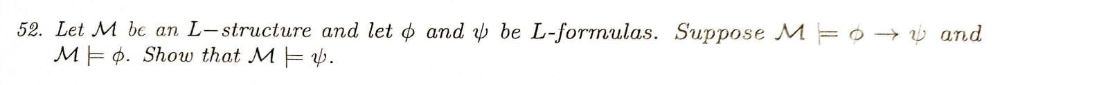 Solved 52. Let M be an L-structure and let ϕ and ψ be | Chegg.com