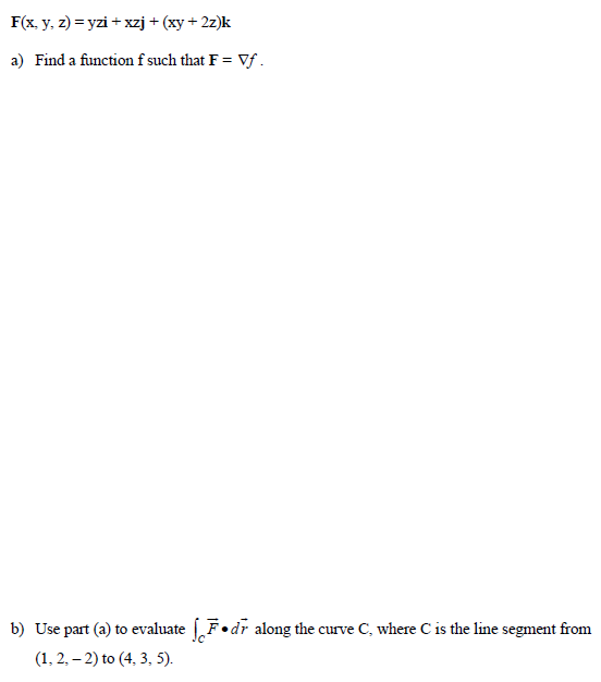 Solved 1. F(x, y, z) = yzi + xzj + (xy + 2z)k a) Find a | Chegg.com
