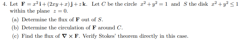 Solved 4. Let F=x2i+(2xy+x)j+zk. Let C be the circle x2+y2=1 | Chegg.com