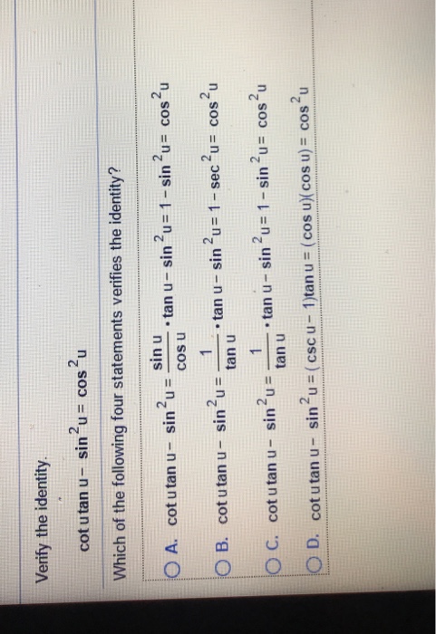 Solved Verify the identity cot utan u-sin2u = cos 2u Which | Chegg.com