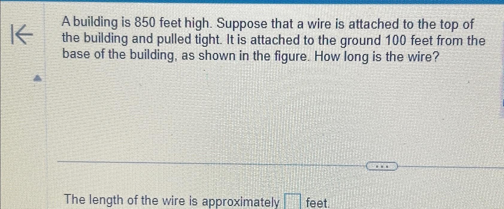 Solved A building is 850 ﻿feet high. Suppose that a wire is | Chegg.com