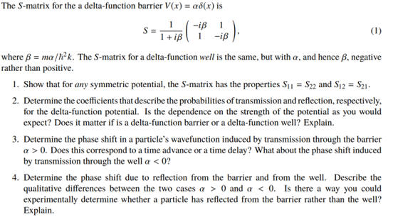 The S-matrix for the a delta-function barrier V(x) = | Chegg.com